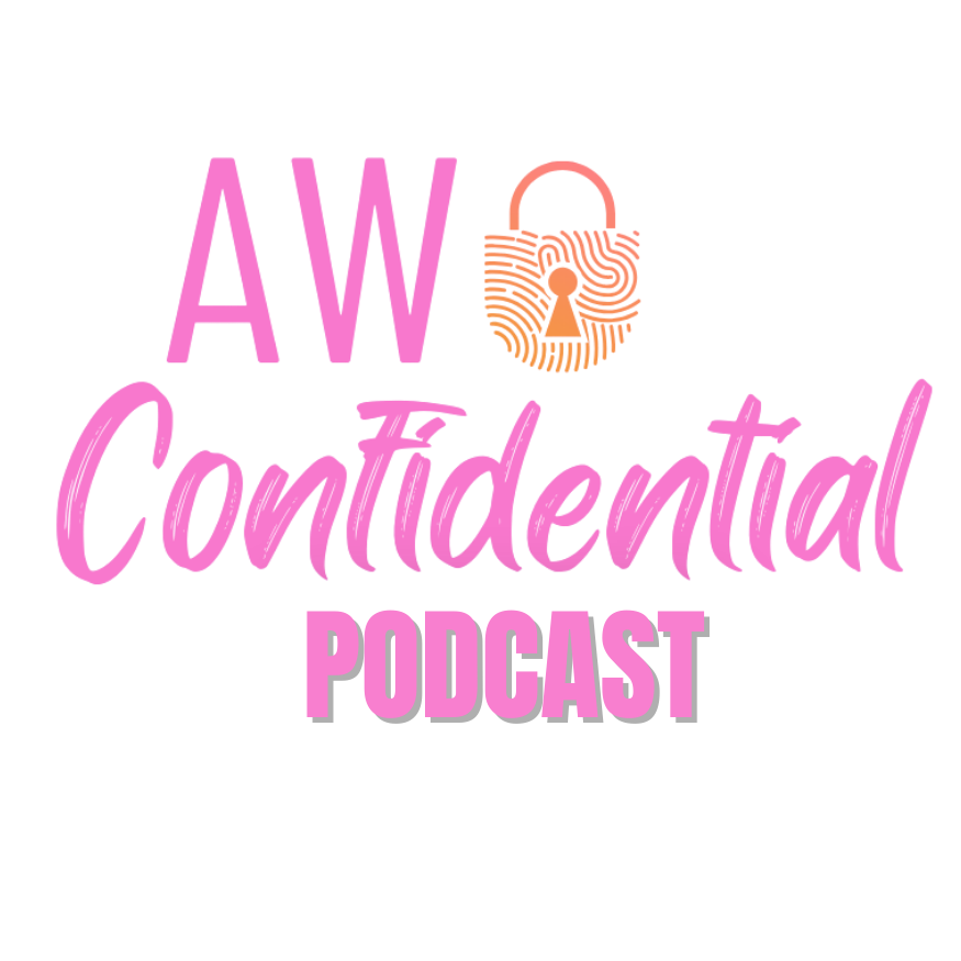 AW Confidential Podcast | Storytelling Podcast Episodes & Merchandise